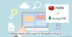 How to use Redis as Cache for MongoDB queries in NodeJS